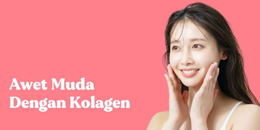 Fungsi Kolagen untuk Kecantikan, Benarkah Bikin Awet Muda?