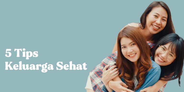 Hari Keluarga Sedunia: Yuk, Bentuk Keluarga Sehat dan Bahagia!